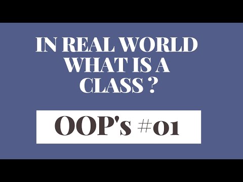 What is a class in Java || oop principles || #01