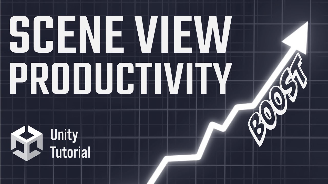 BOOST Scene View Productivity in Unity