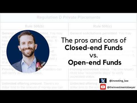 The Pros and Cons of Closed-end Funds and Open-end Funds