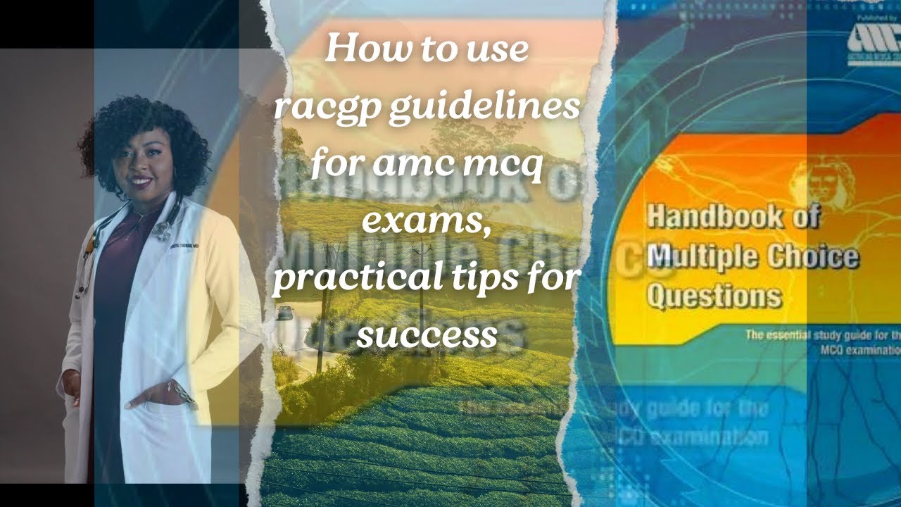 How to study with racgp guidelines, do this to clear your Amc mcq, first attempt