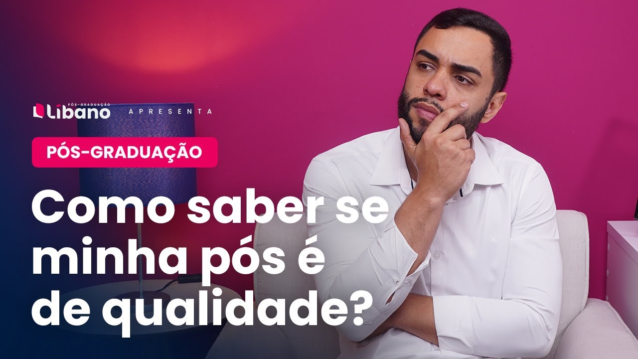 COMO SABER SE MINHA PÓS GRADUAÇÃO É DE QUALIDADE?