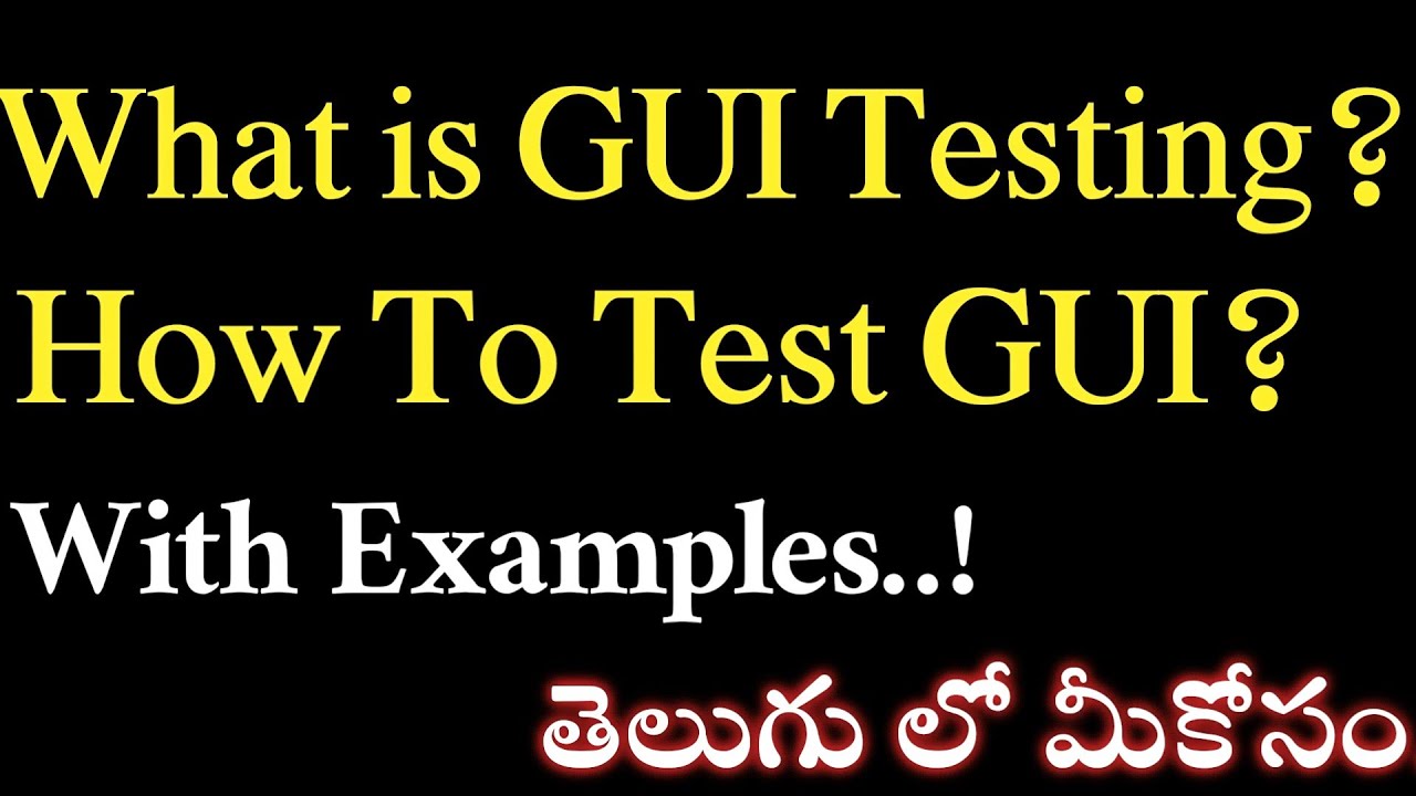 What is GUI Testing? How to Test Application | Testing Tutorial for Beginners | @techagent2.0
