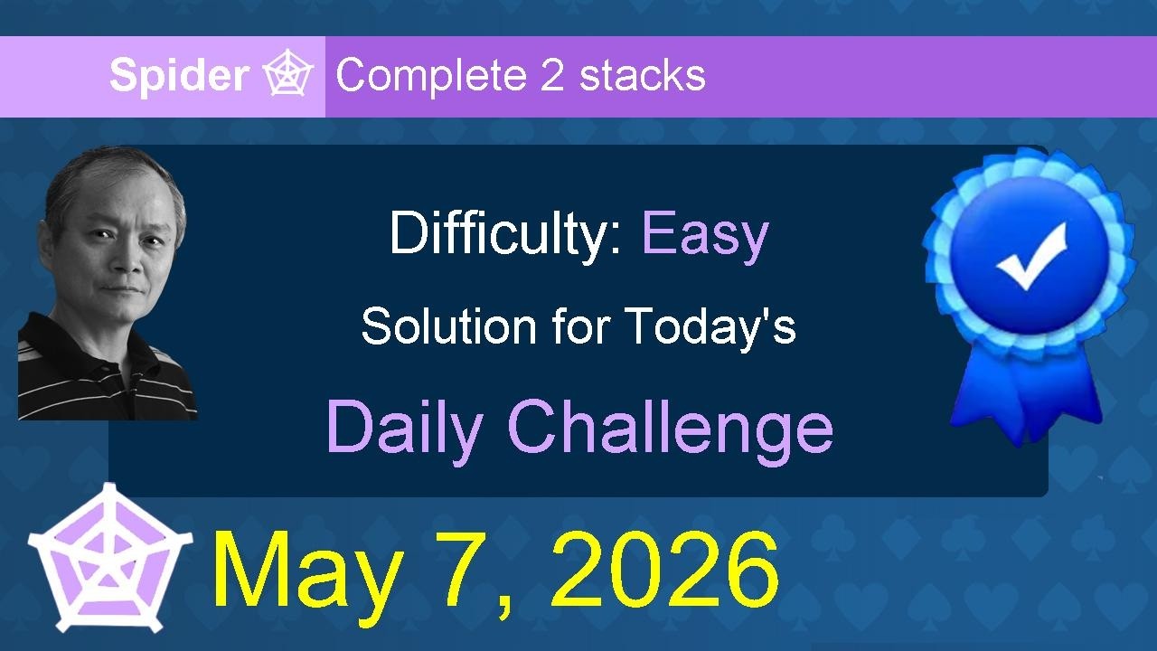 Microsoft Solitaire Collection: Spider - Easy - May 7, 2026