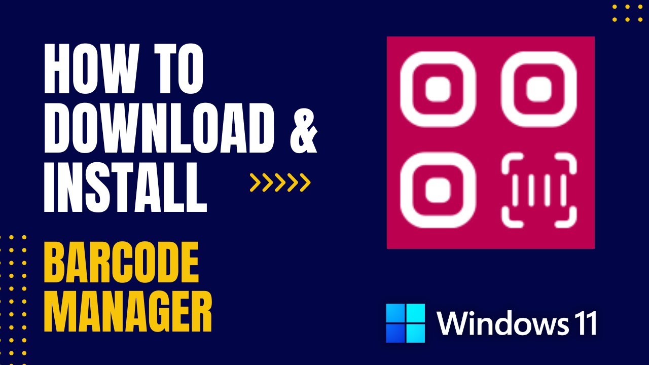 How to Download and Install Barcode Manager For Windows