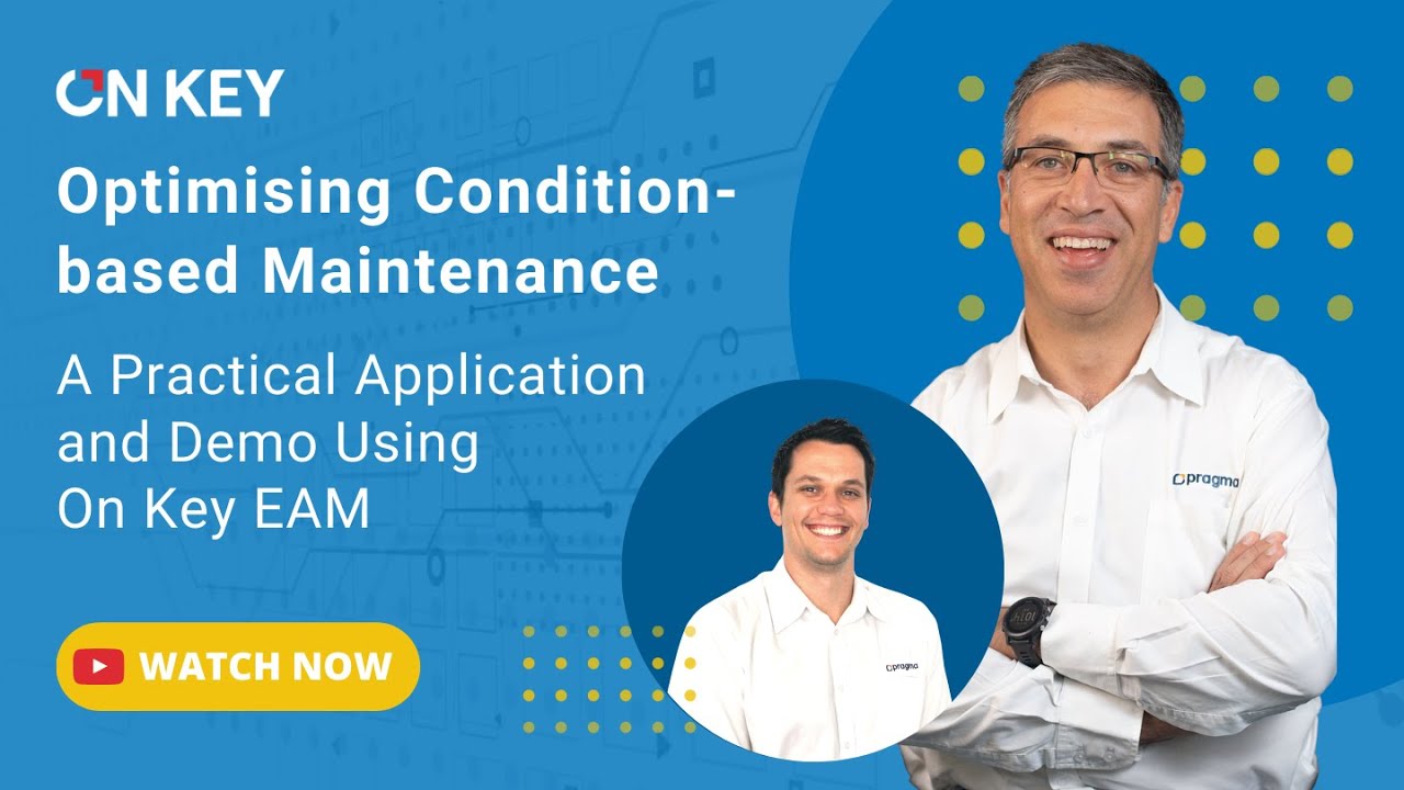 Optimising Condition-based Maintenance | A Practical Application and Demo Using On Key EAM
