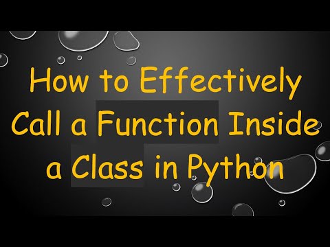 How to Effectively Call a Function Inside a Class in Python