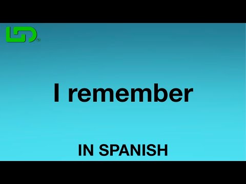 How To Say ( I remember) In Spanish