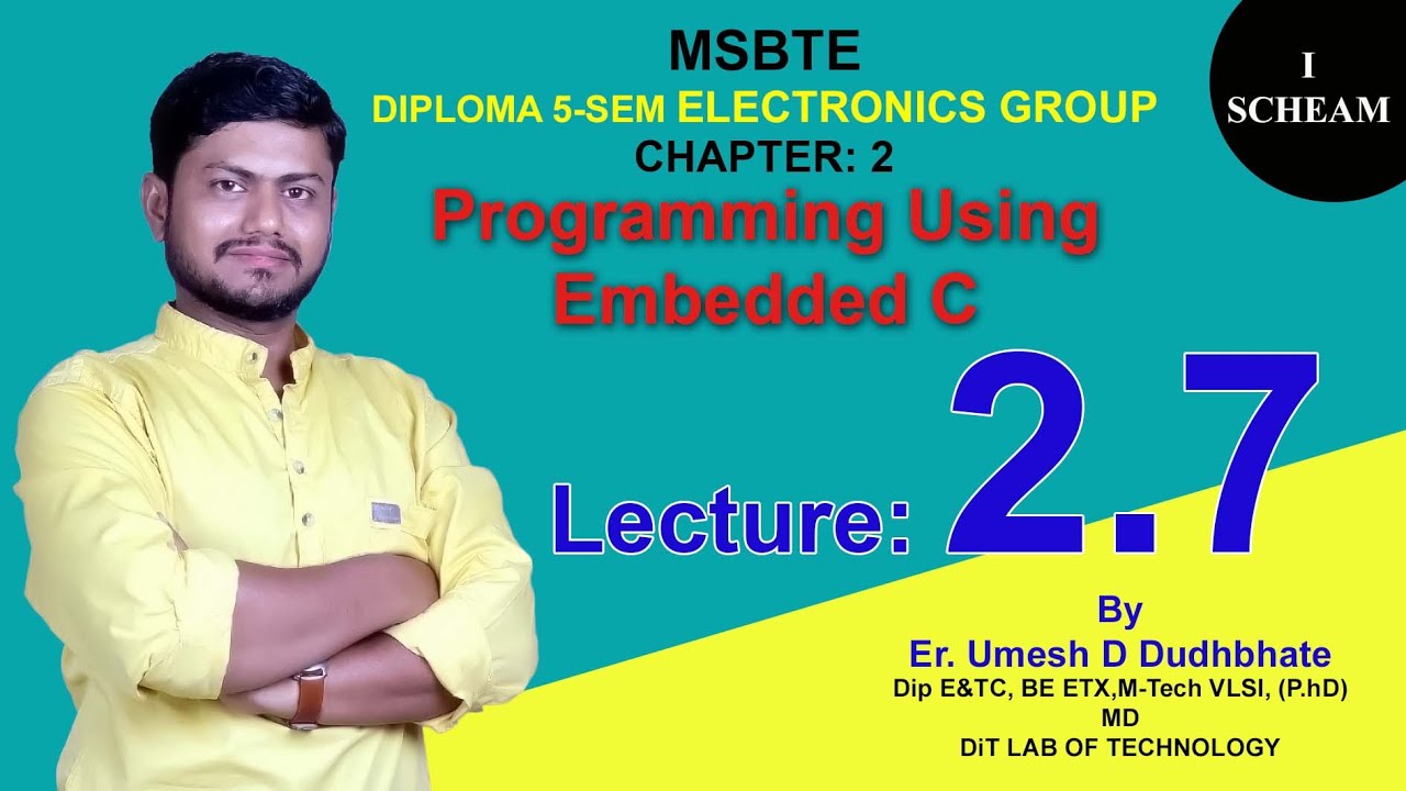 EMBEDDED SYSTEM # CHAPTER 2 : Programming Using Embedded C | Lecture 2.7