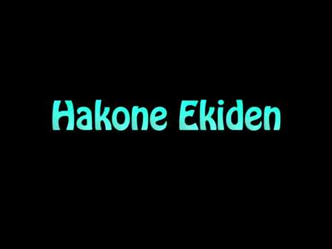 Learn How To Pronounce Hakone Ekiden