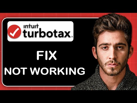 How to Fix TurboTax Not Working