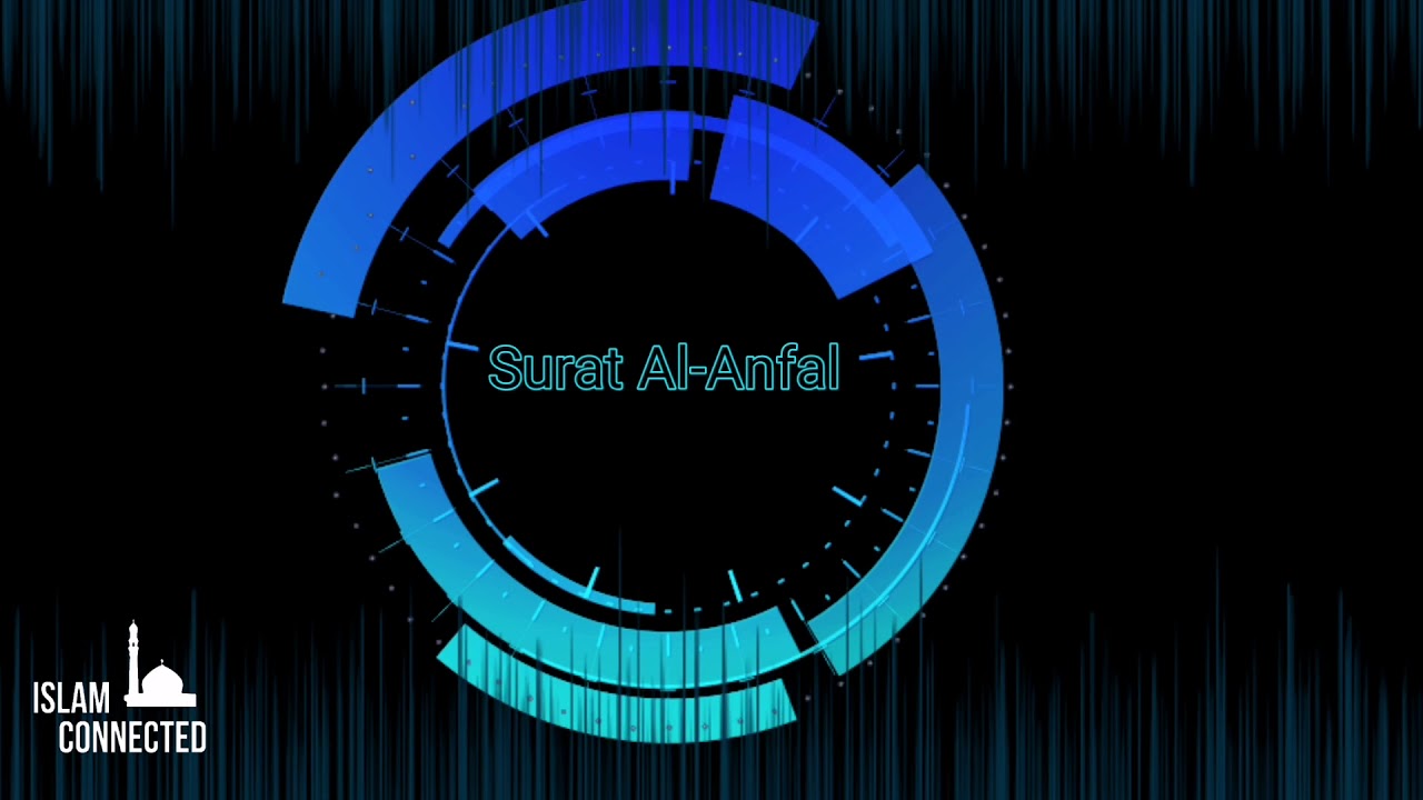 Surah Al Anfal by Abdul Baset Abdul Samad with Naeem Sultan English