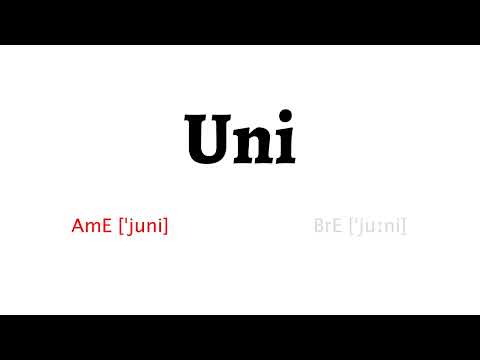 How to Pronounce uni in American English and British English