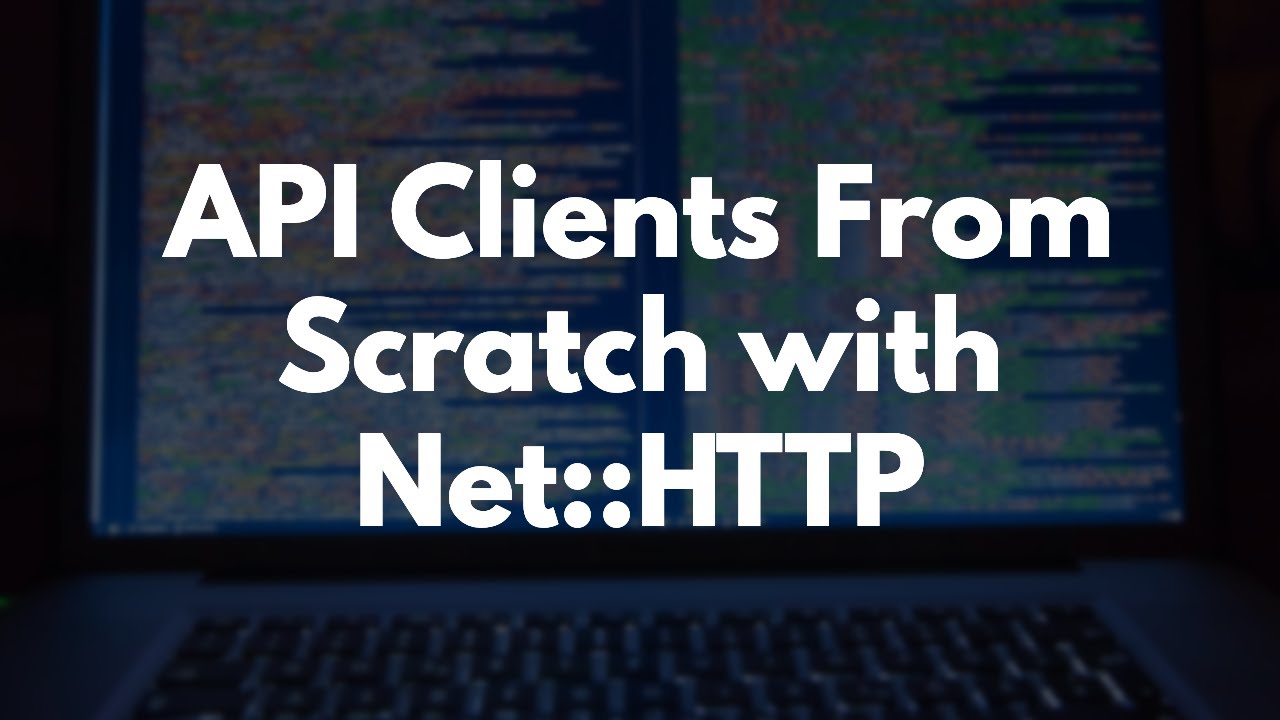 Ruby API Clients From Scratch using Net::HTTP | Preview