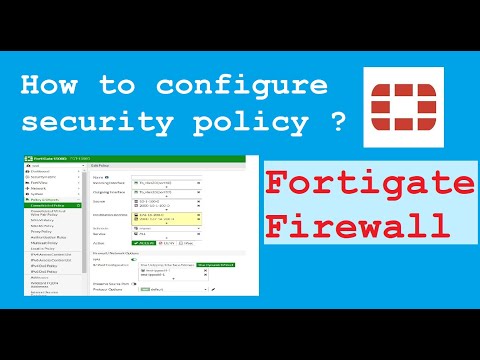 Fortinet firewall policy configuration | FortiGate Firewall | Security policy