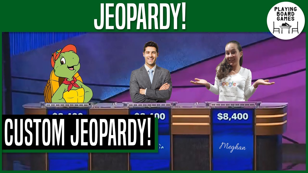 Custom Jeopardy! | PBG JEOPARDY!