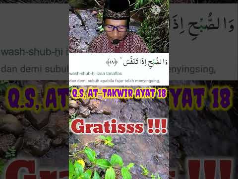 Q.S, At-Takwir Ayat 18/ Bacaan, Suara/ Tulisan Arab, Latin/ Artinya
