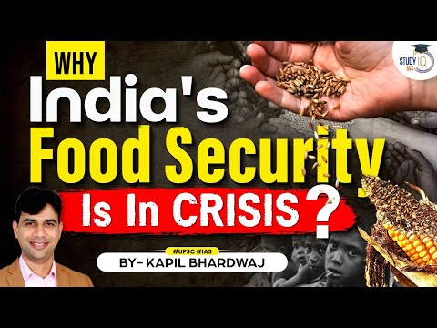 India claims to be Self-Sufficient in Food Production | Is it True? | Food Security | StudyIQ | UPSC