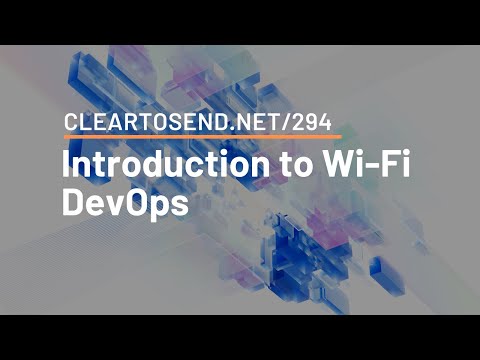 CTS 294: Introduction to Wi-Fi DevOps
