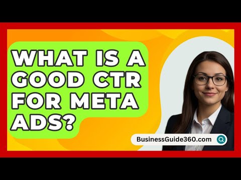 What Is A Good CTR For Meta Ads? - BusinessGuide360.com