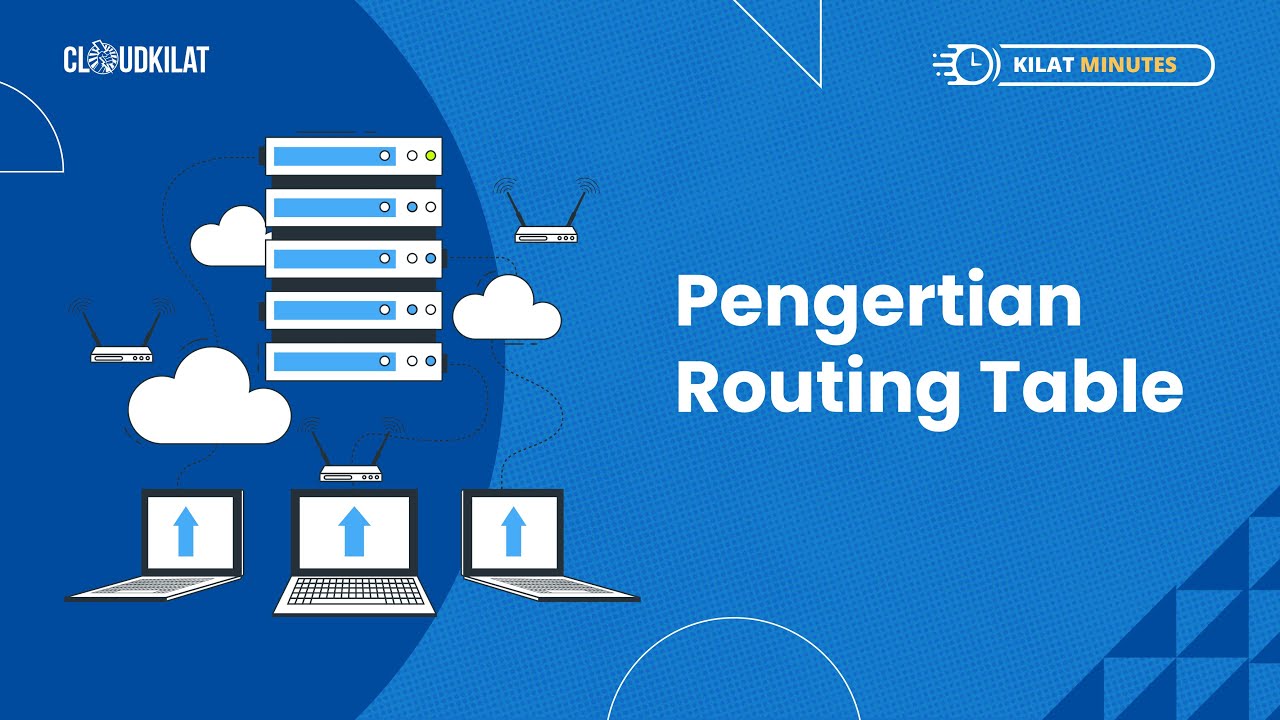 Kilat Minutes: Pengertian Routing Table