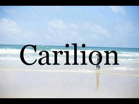 How To Pronounce Carilion🌈🌈🌈🌈🌈🌈Pronunciation Of Carilion