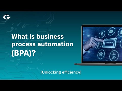 What is business process automation (BPA)? [Unlocking efficiency]