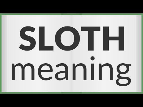 Sloth | meaning of Sloth