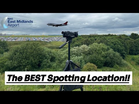 The BEST Spotting Location At East Midlands Airport!! (Guide)