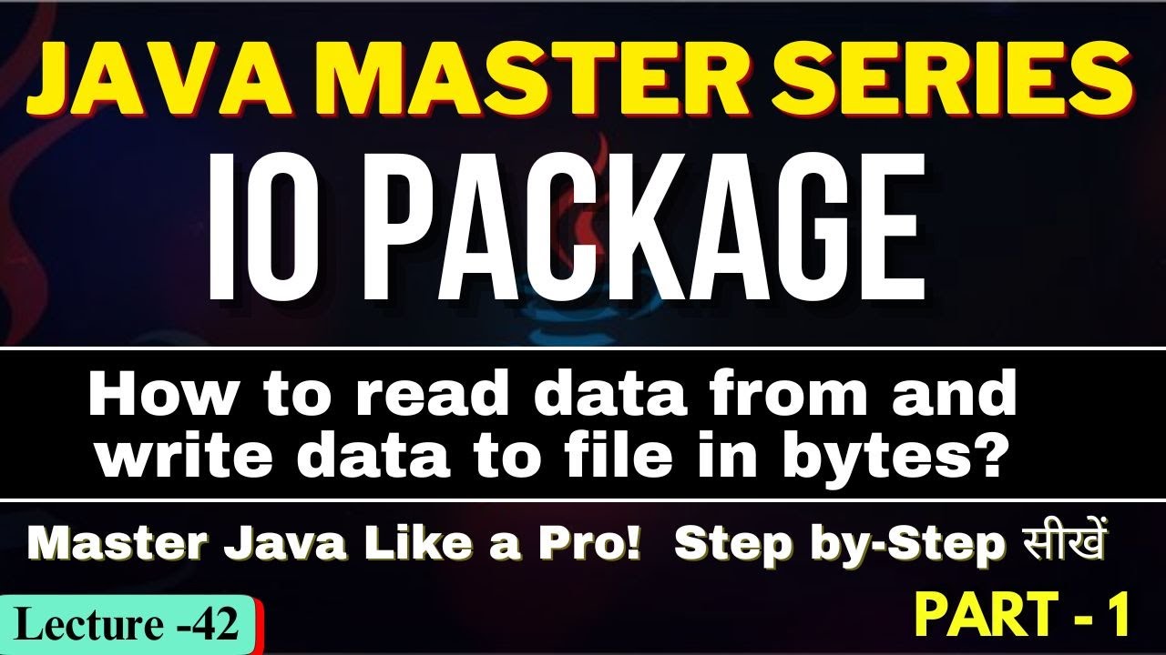 #42 IO Package in Java | How to read data from & Write data to file in bytes? | Tpoint Tech