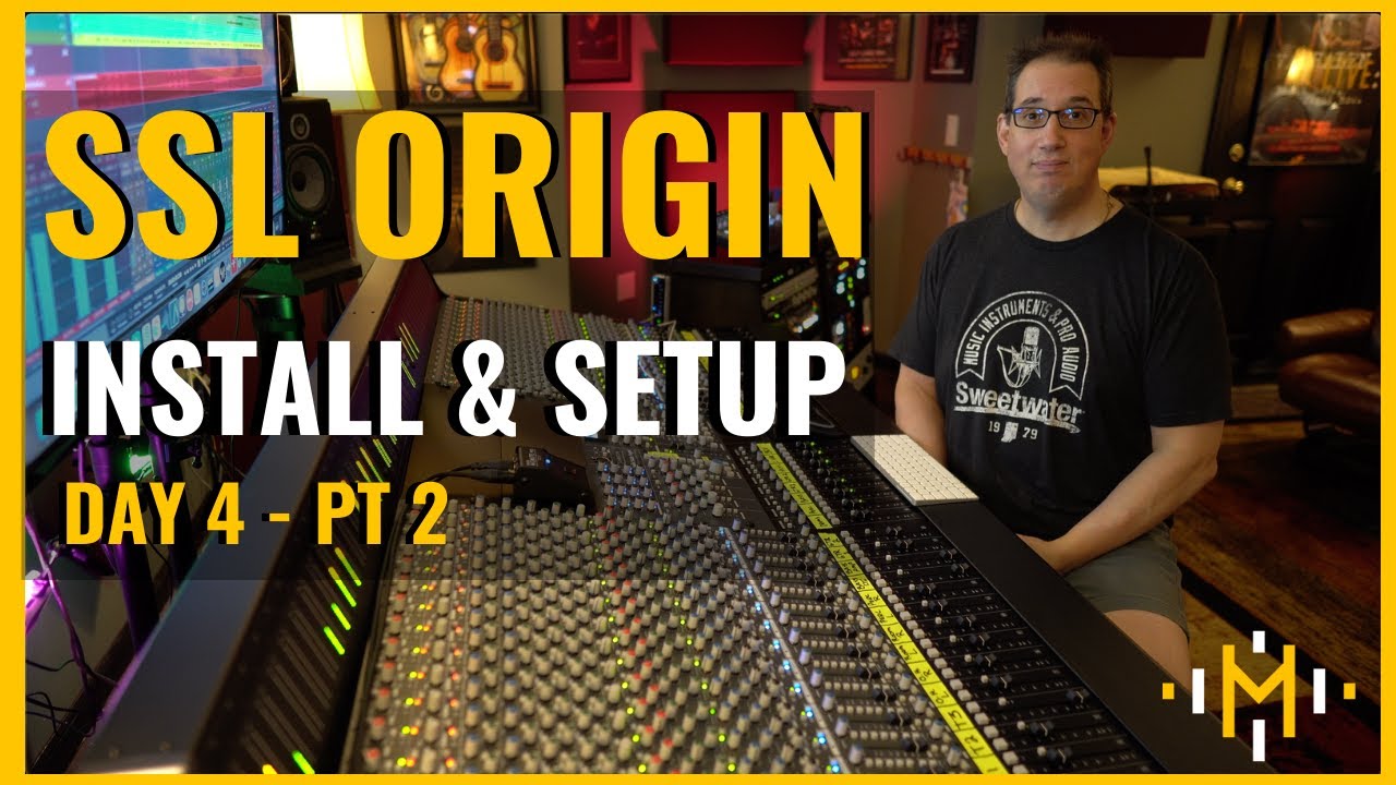 Solid State Logic | SSL Origin | Install Day 4 PT 2