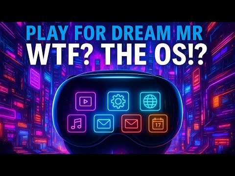 Play For Dream MR – Actually... a Great OS?