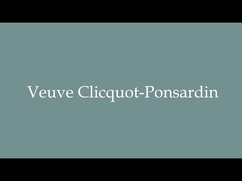 How to Pronounce ''Veuve Clicquot-Ponsardin'' Correctly in French