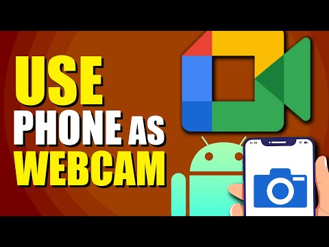 How To Use Phone As Webcam For Google Meet (Step-by-Step Guide)