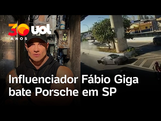 Fábio Giga: quem é influenciador que bateu Porsche em São Paulo