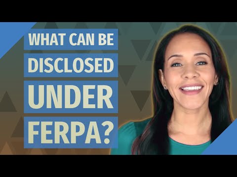 What can be disclosed under FERPA?