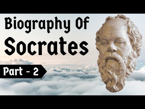 Biography of Socrates Part 2 - Greatest philosopher and teacher of ...