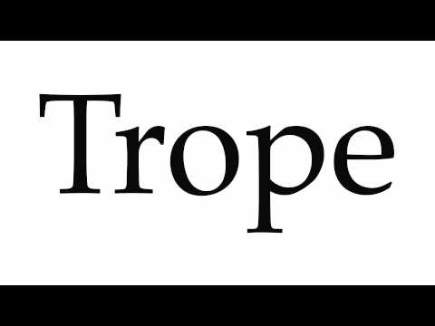 How to Pronounce Trope