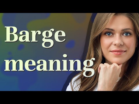 Barge | meaning of Barge