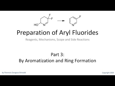 Preparation of Aryl Fluorides, Part 3: By Aromatization and Ring Formation