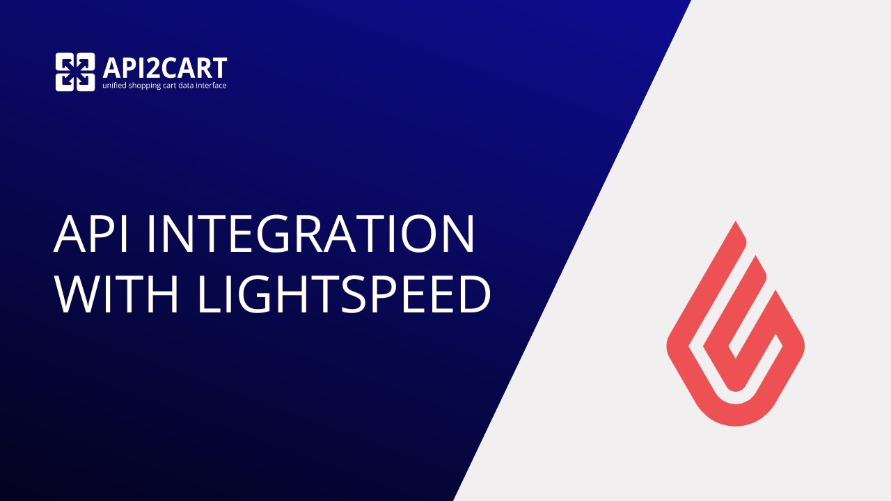 API Integration with Lightspeed Platform | API2Cart