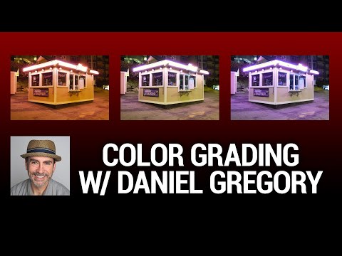 Photographers' Go-to Tip - Daniel Gregory, Color Grading
