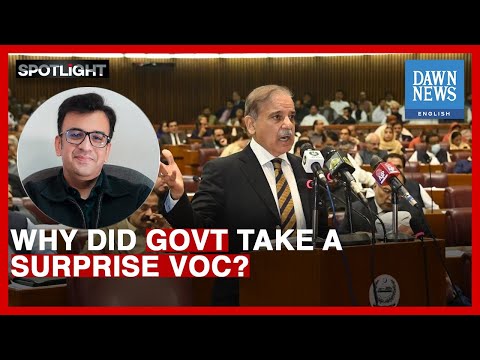 Why Did The Govt Take A Surprise Vote Of Confidence? | Spotlight | Dawn News English