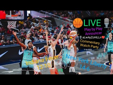 INDIANA FEVER 12-10 vs NEW YORK LIBERTY ๐ WNBA CAITLIN CLARK (out) ๐๏ธ Play by Play Watch Party 7/16
