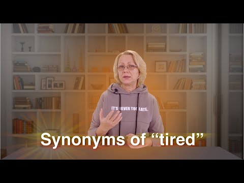 Synonyms of "tired"