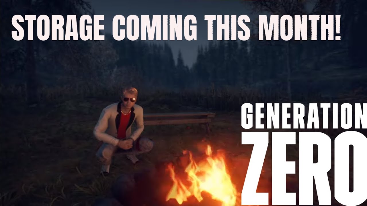 Generation Zero / HUGE NEWS / STORAGE COMING IN AUGUST UPDATE