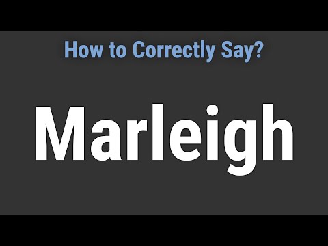 How to Pronounce Name Marleigh (Correctly!)