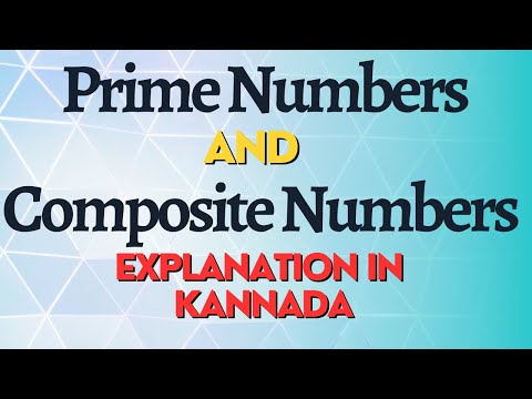 Prime and Composite numbers detailed explanation in Kannada