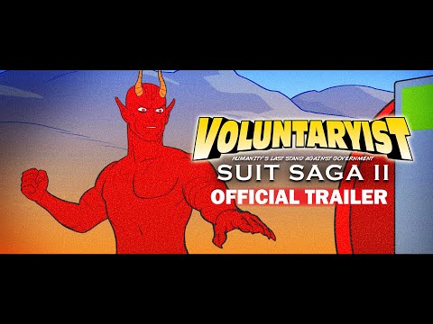 Voluntaryist Suit Saga II OFFICIAL ANIMATED TRAILER