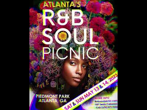 2nd Annual R&B Soul Picnic - Atlanta, GA May 13 & 14 2023 Tickets at rnbsoulpicnic.com