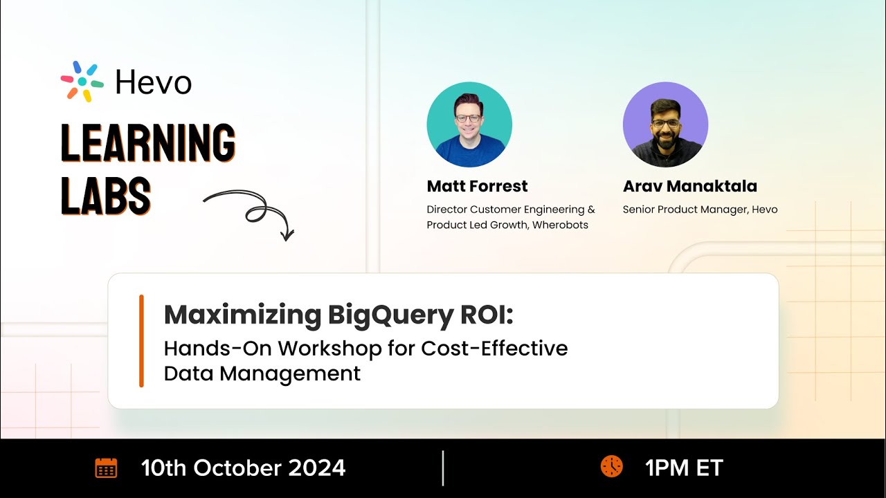 Maximizing BigQuery ROI: Hands-On Workshop for Cost-Effective Data Management